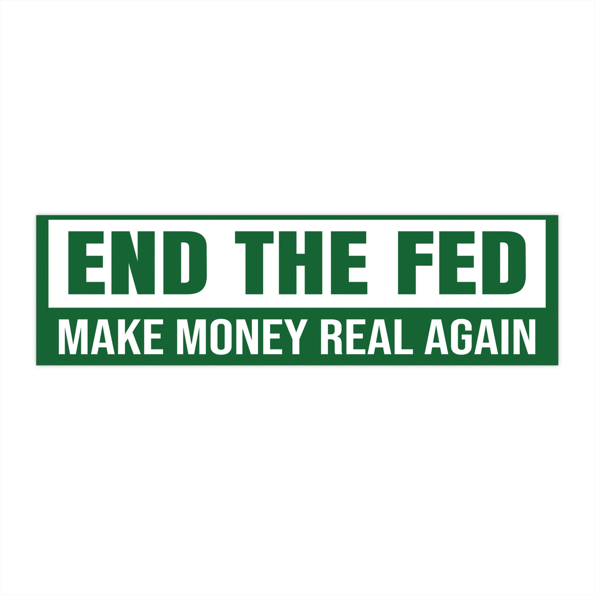 End The Fed Bumper Sticker – Agora Threads