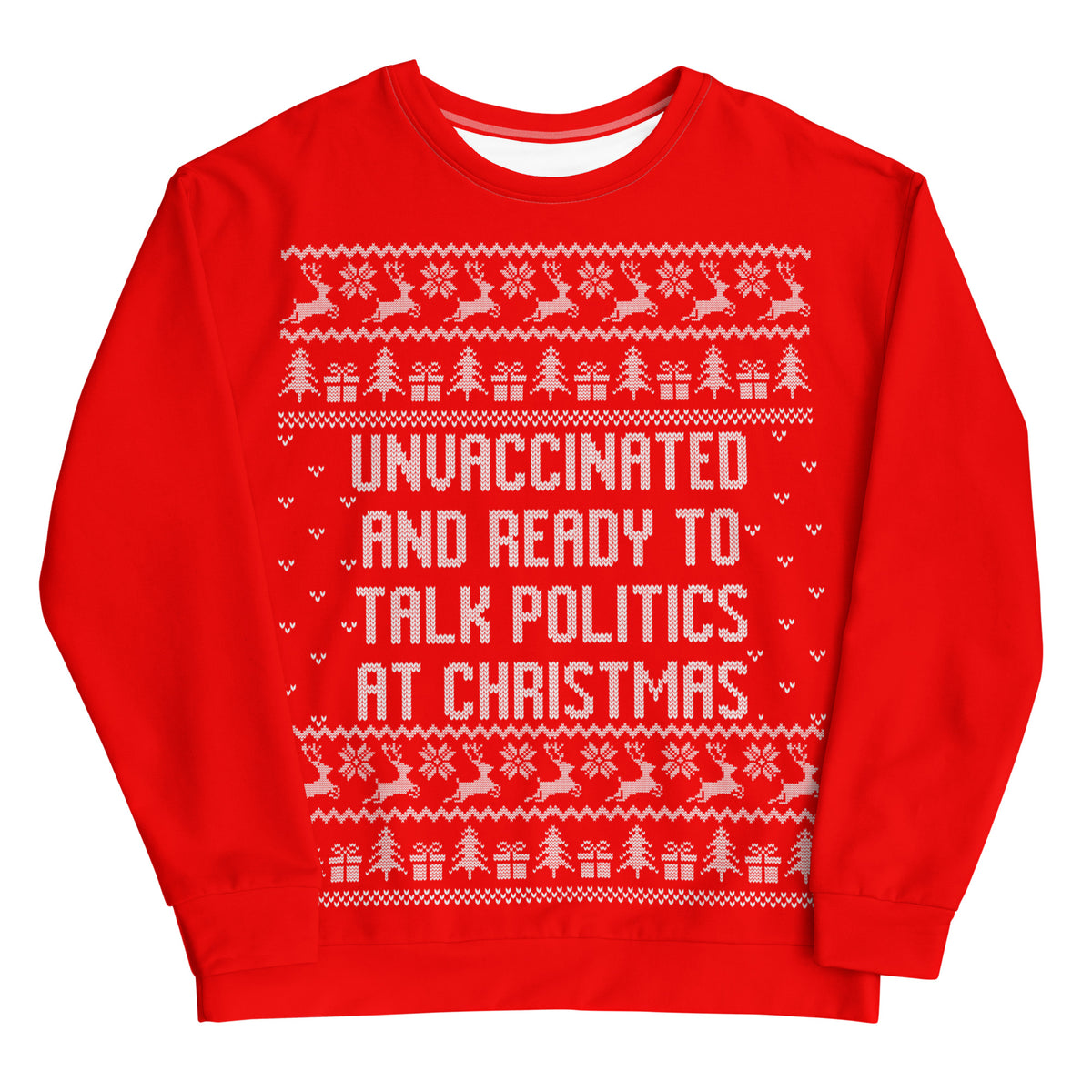 Unvaccinated & Ready To Talk Politics Christmas Sweater – Agora Threads