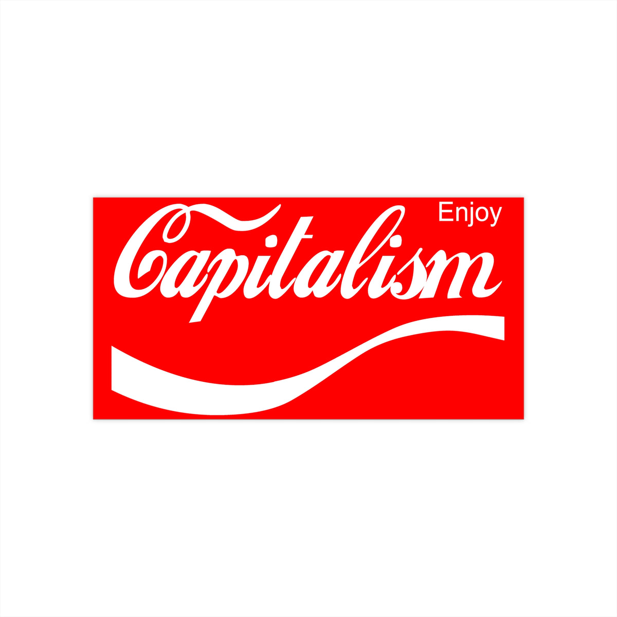 Enjoy Capitalism Bumper Sticker – Agora Threads