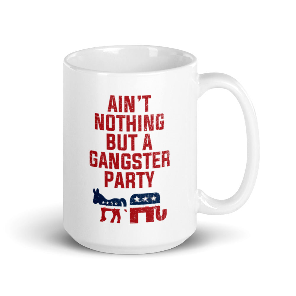 Ain't Nothing But A Gangster Party Mug – Agora Threads